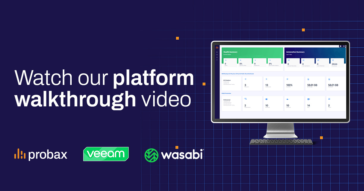 Probax MSP Backup Platform Walkthrough Video
